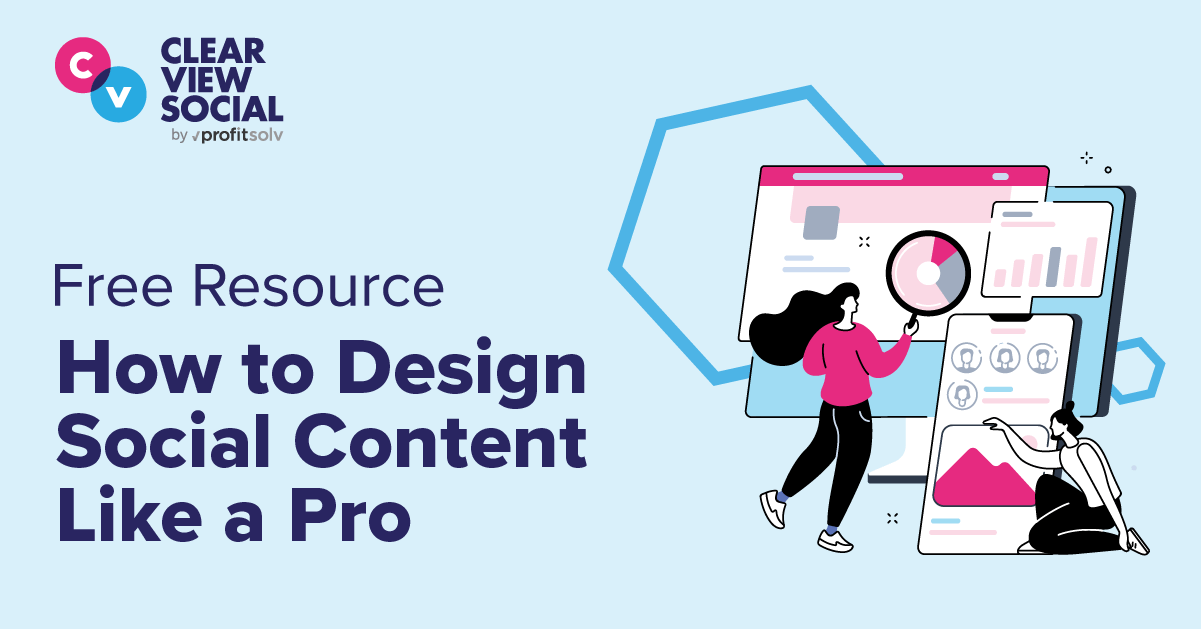 How to Design Social Content Like a Pro - Clearview Social