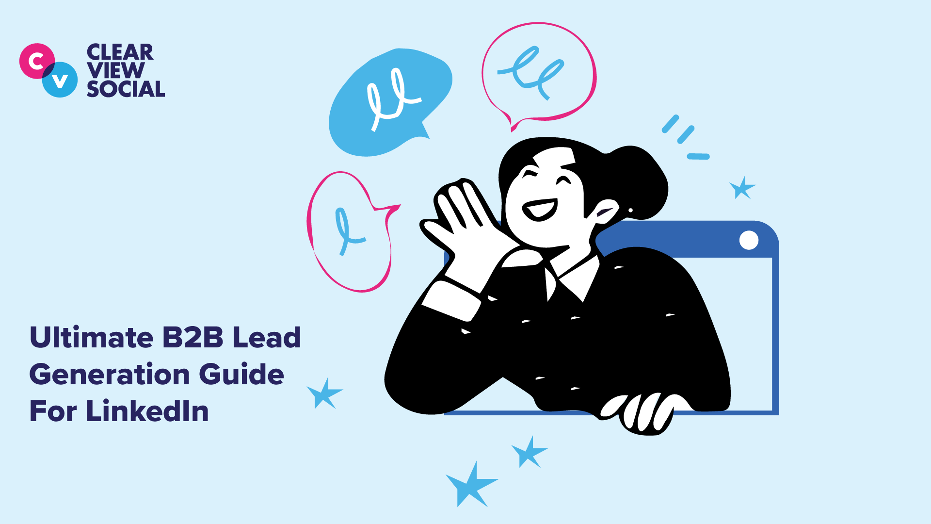 Ultimate B2B Lead Generation Guide for LinkedIn